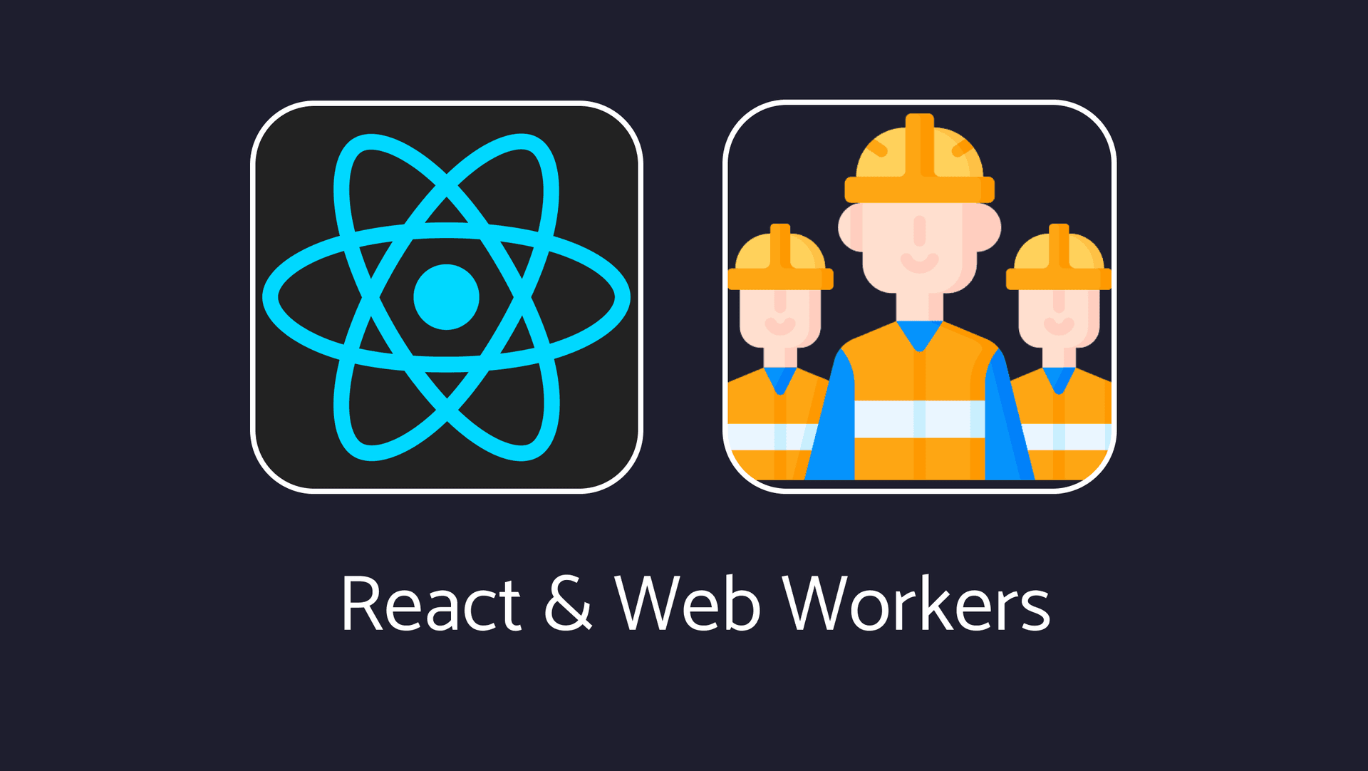 Unlocking Web Workers with React: A Step-by-Step Guide | Rahul's Blog